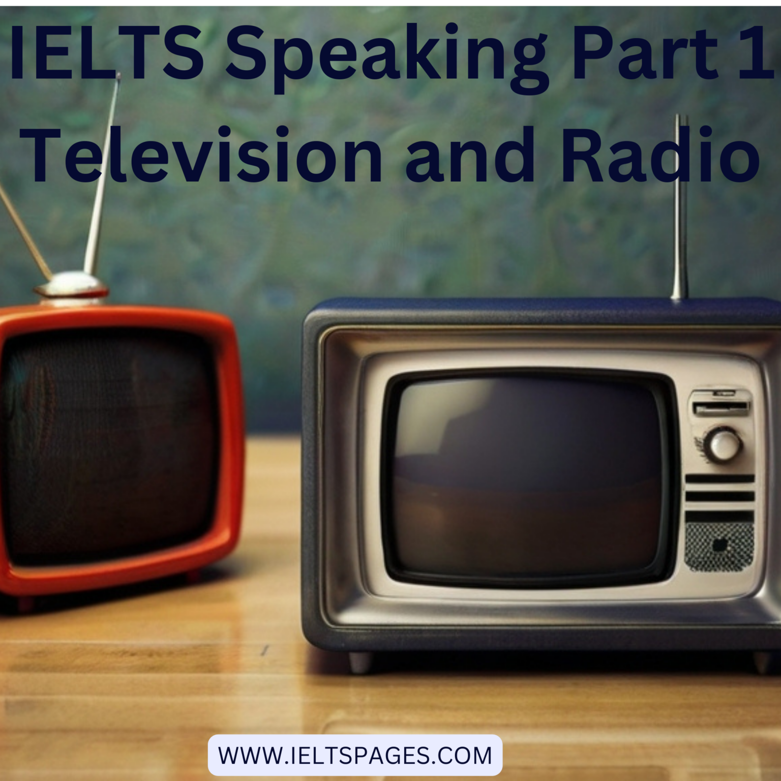 IELTS Speaking Part 1: Television And Radio