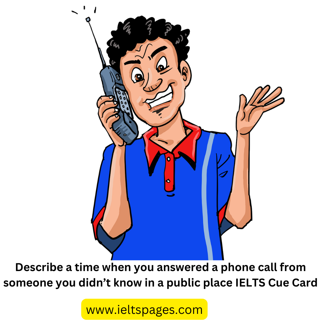 Describe A Time When You Answered A Phone Call From Someone You Didn’t ...