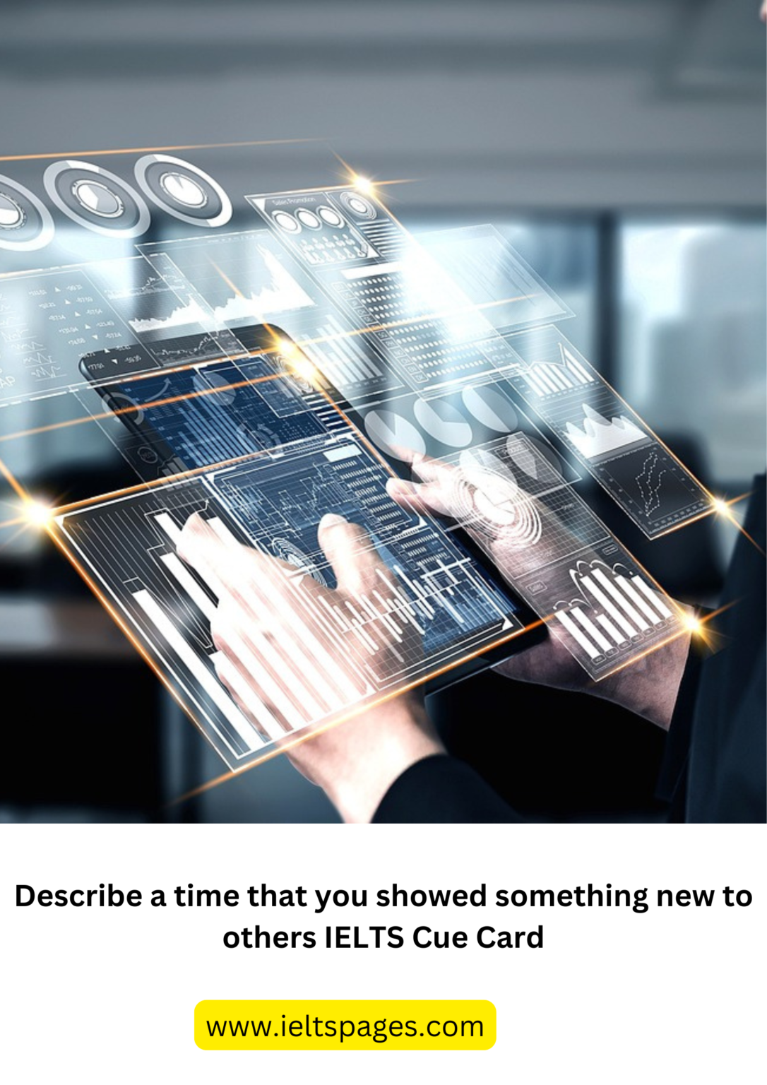 Describe A Time That You Showed Something New To Others IELTS Cue Card